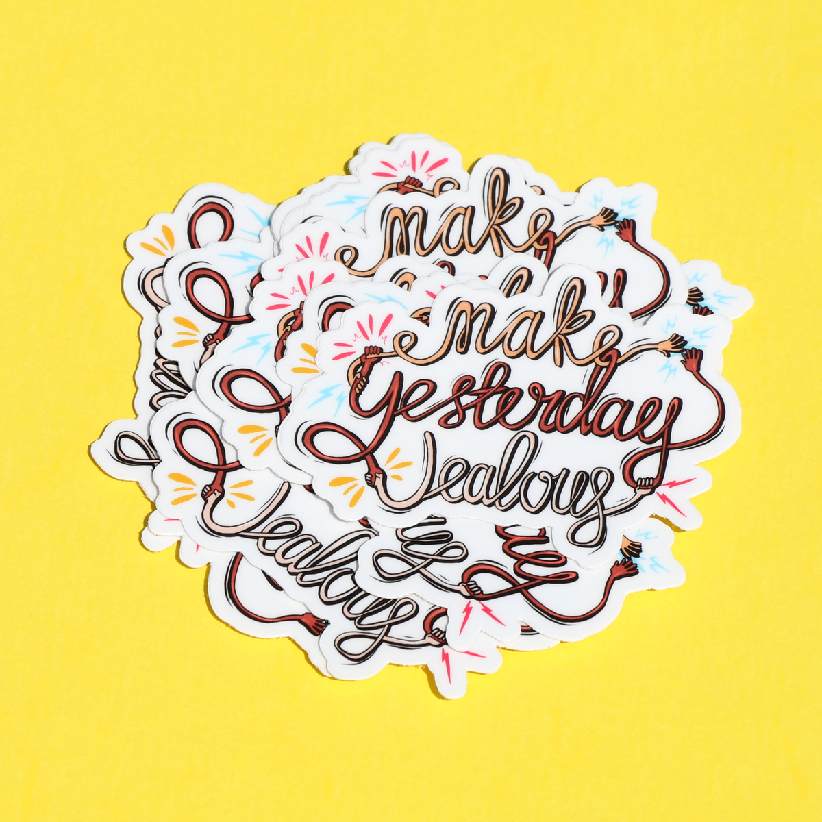make yesterday jealous sticker – Make Yesterday Jealous
